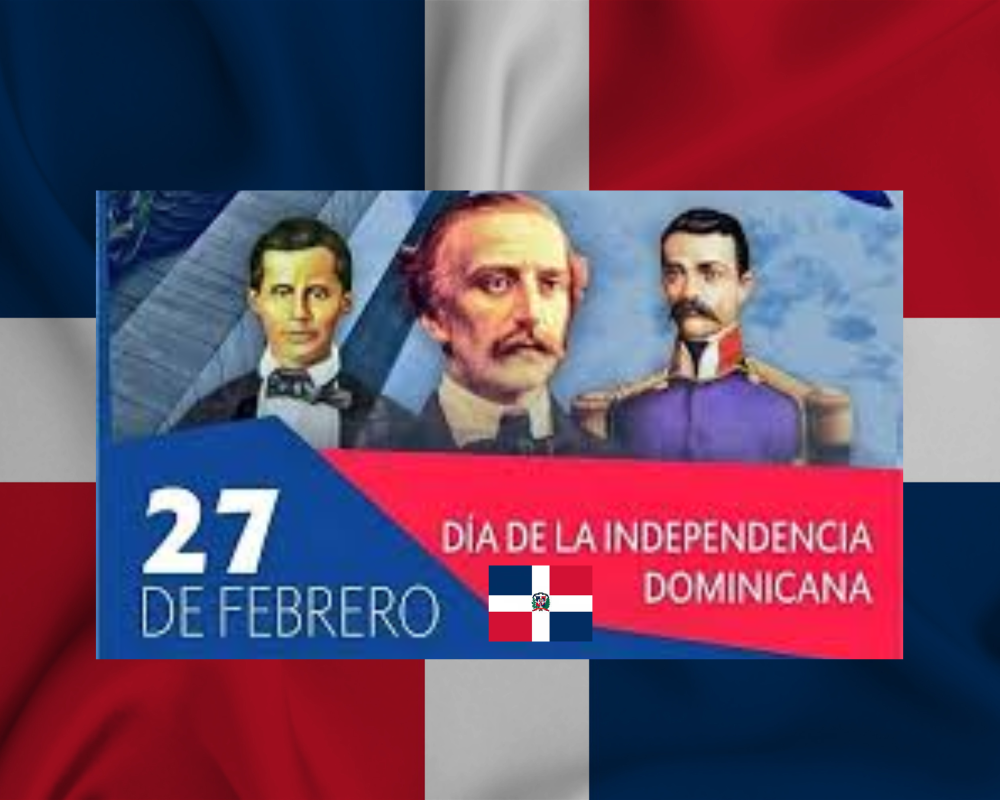 Independencia de la República Dominicana - Periódico Diáspora Dominicana